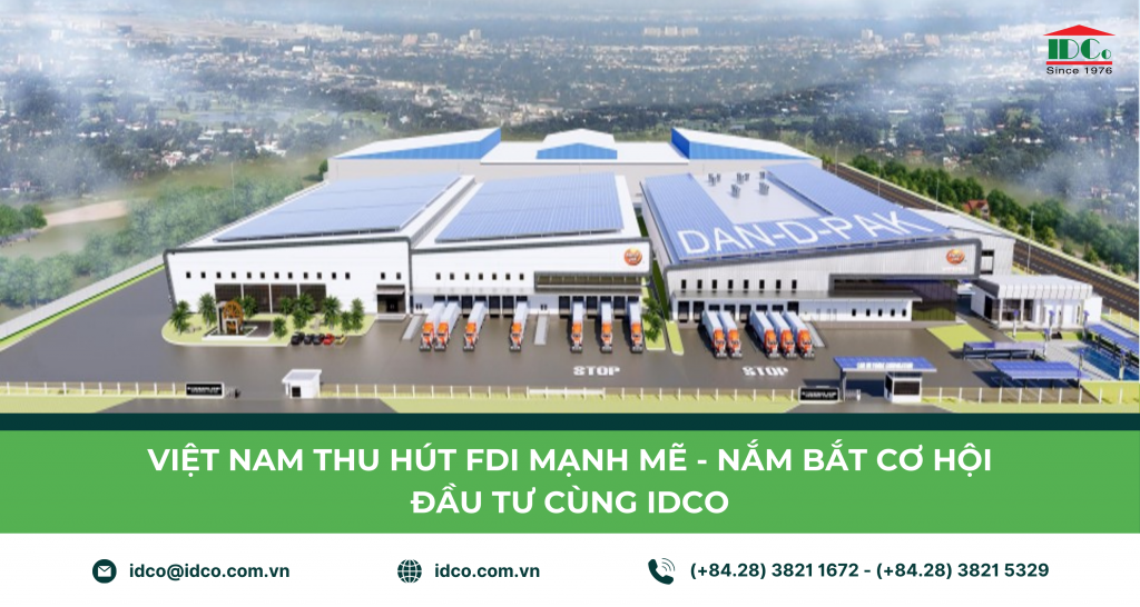 VIỆT NAM THU HÚT FDI MẠNH MẼ - NẮM BẮT CƠ HỘI ĐẦU TƯ CÙNG IDCo - IDCO | Tư Vấn Thiết Kế Công ...
